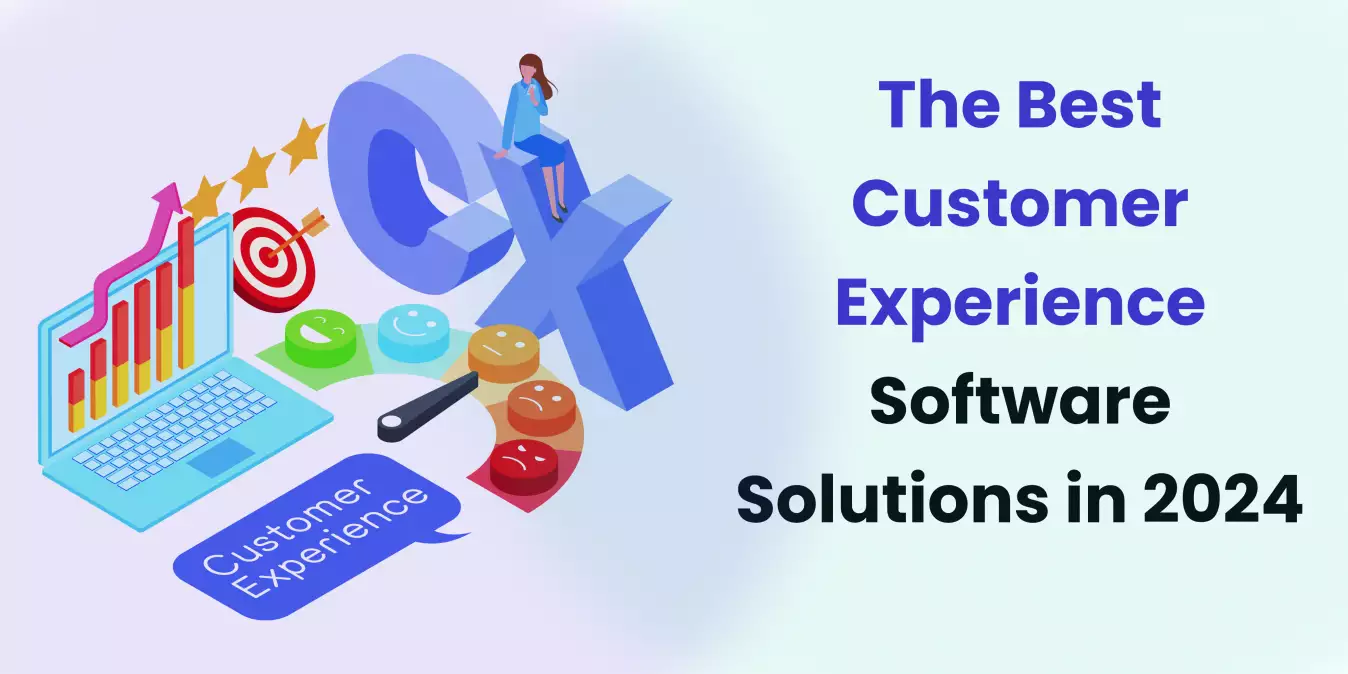 The Best Customer Experience Software Solutions in 2024 - SAAS First
